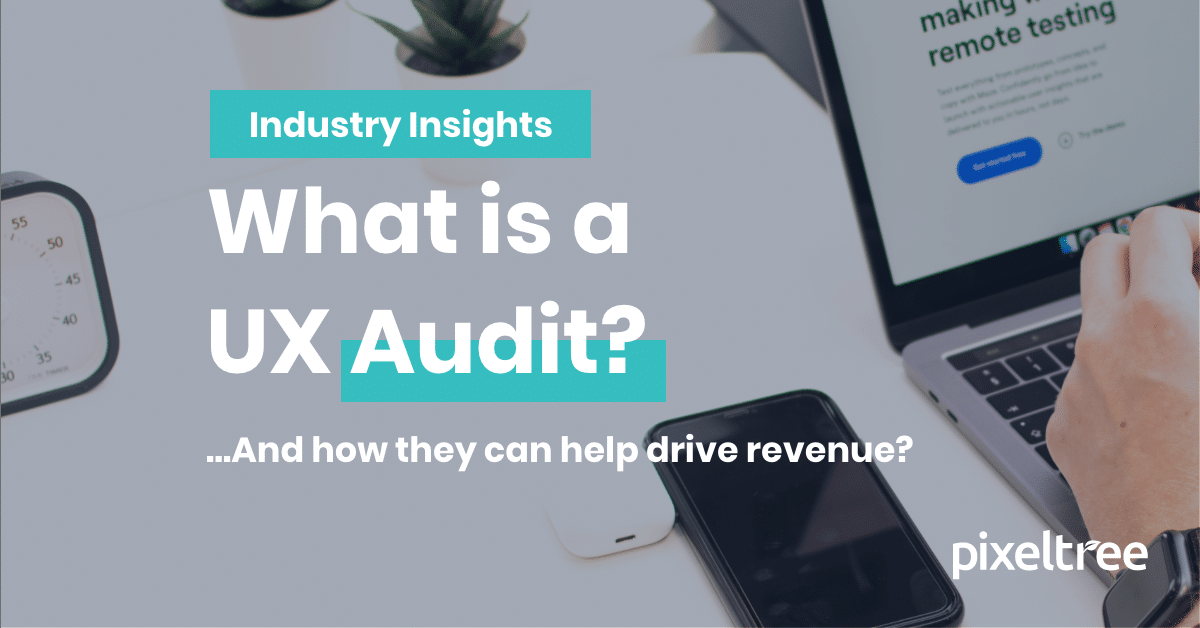 What is a UX Audit? | UX Audit Explained | PixelTree