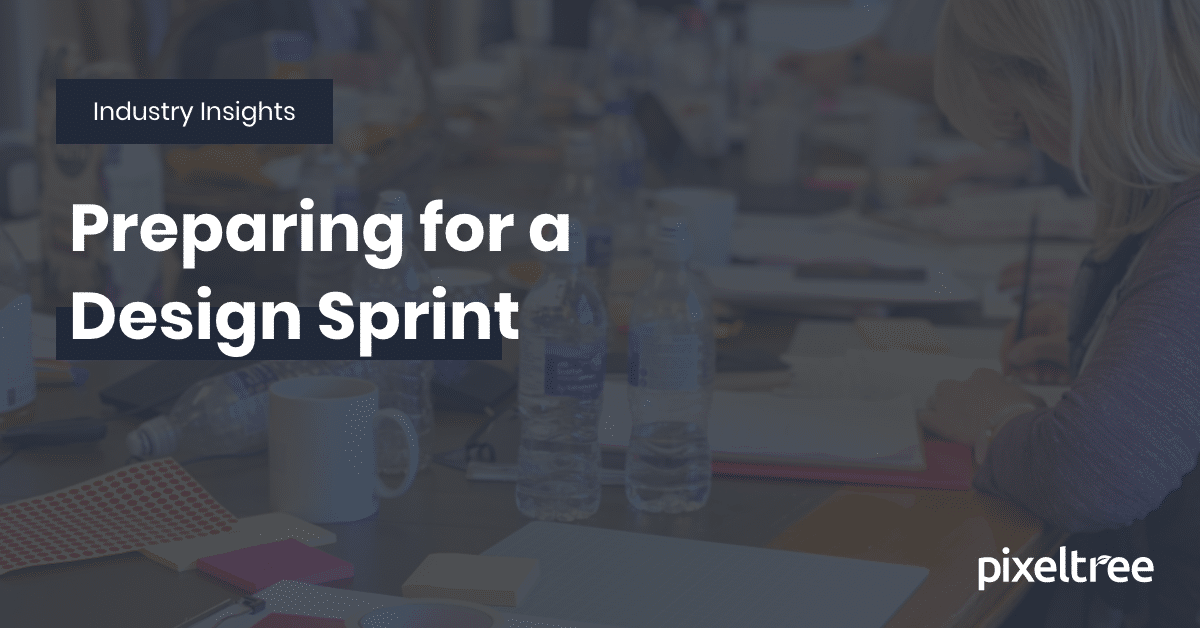 How To Prepare For A Design Sprint | PixelTree