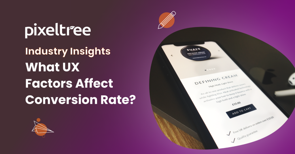 What UX Factors Affect Conversion Rate? - PixelTree